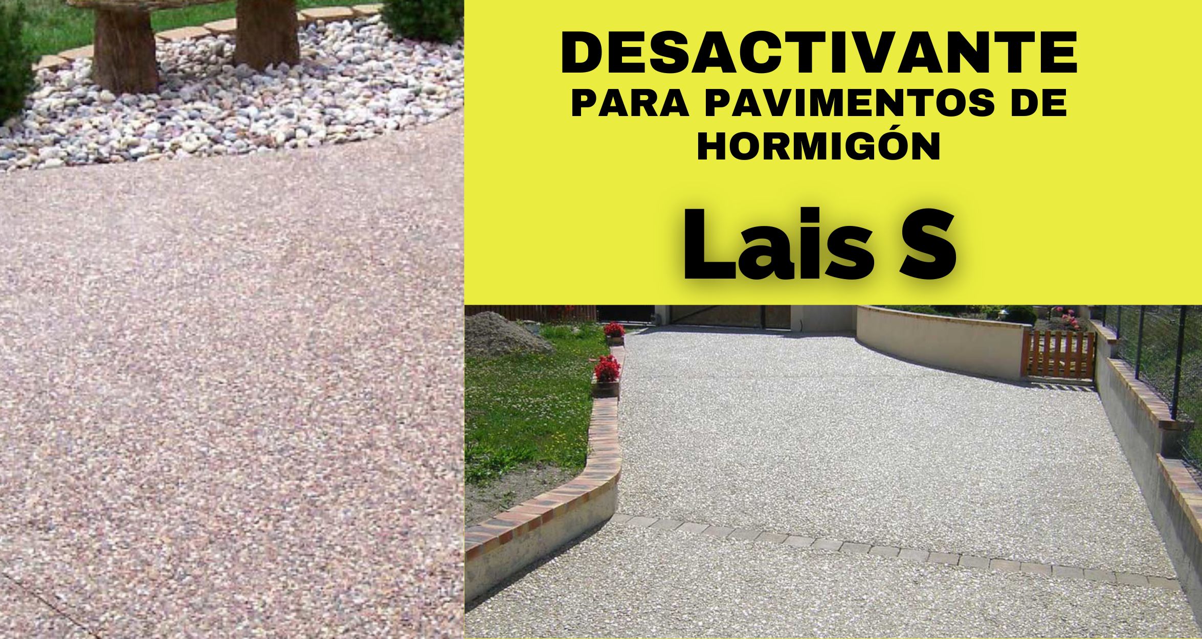 Lais S Para Hacer Pavimentos Con árido Visto Fabrica De Productos Y Sistemas Para La